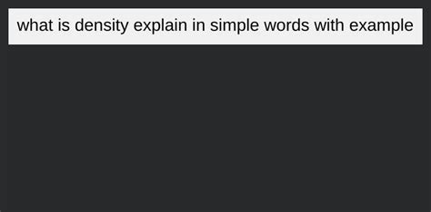 What Is Density Explain In Simple Words With Example Filo