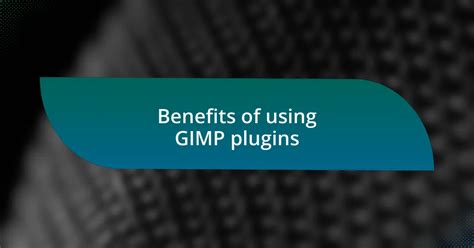 My Thoughts On GIMP Plugin Usage Gimpstuff Org