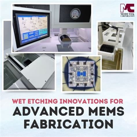 Innovations In Wet Etching For Mems Fabrication Modutek