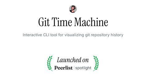 Git Time Machine Peerlist