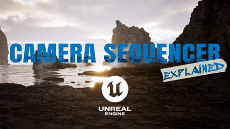 Ue5 Camera Sequencer Explained For Beginners Youtube