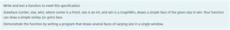 Solved I Need To Make A Code In Python Using Graphics Py To Chegg