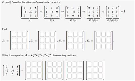 Solved 1 Point Consider The Following Gauss Jordan