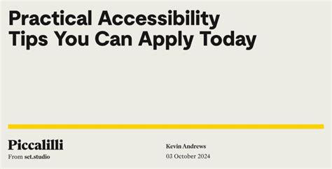 Practical Accessibility Tips You Can Apply Today The A11y Collective