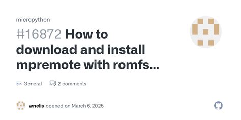 How To Download And Install Mpremote With Romfs Command · Micropython · Discussion 16872 · Github