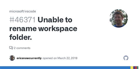 Unable To Rename Workspace Folder Issue Microsoft Vscode Github