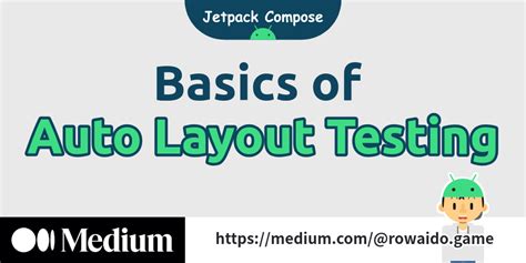 【jetpack Compose】 Basics Of Auto Layout Testing By Michihiro Iwasaki Medium
