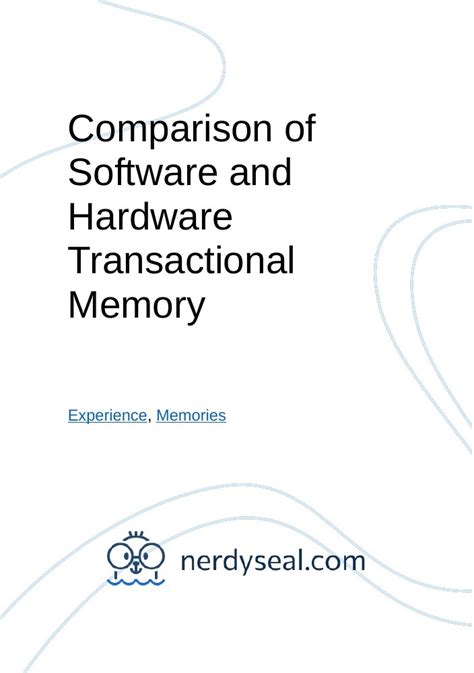 Comparison Of Software And Hardware Transactional Memory 1587 Words Nerdyseal
