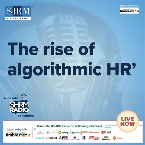 Shrm Global Radio Ep 064 The Rise Of Algorithmic Hr