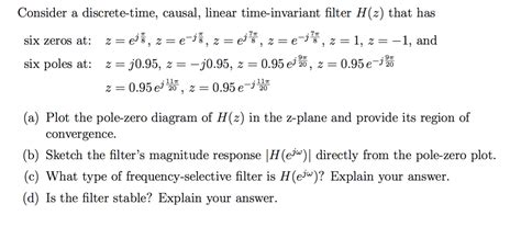 Solved a п z Consider a discrete time causal linear Chegg