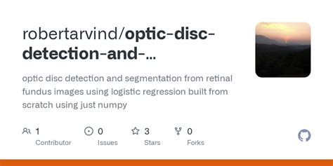 Github Robertarvind Optic Disc Detection And Segmentation From Retinal Fundus Images Using