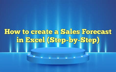 How To Create A Sales Forecast In Excel Step By Step