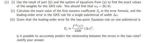 2 One Disadvantage Of Gaussian Quadrature Rules Is