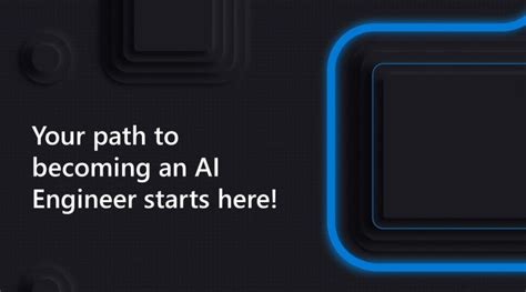 How To Become An Ai Engineer With Microsoft Learn Microsoft Learn
