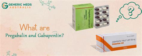 Is Pregabalin The Same As Gabapentin Genericmedsaustralia