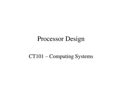 PPT Processor Design PowerPoint Presentation Free Download ID