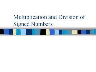 Multiplication And Division Of Signed Numbers Presentation Free To View