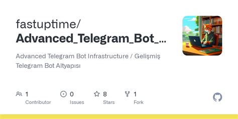 Github Fastuptimeadvancedtelegrambotinfrastructure Advanced Telegram Bot Infrastructure