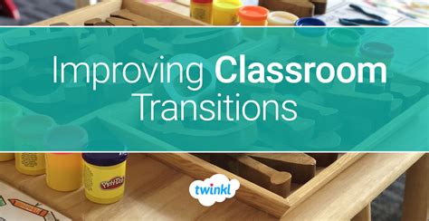 Improving Classroom Transitions Blog Twinkl