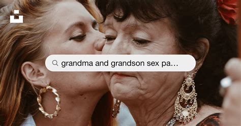 Grandma And Grandson Sex Party Pictures Download Free Images On Unsplash