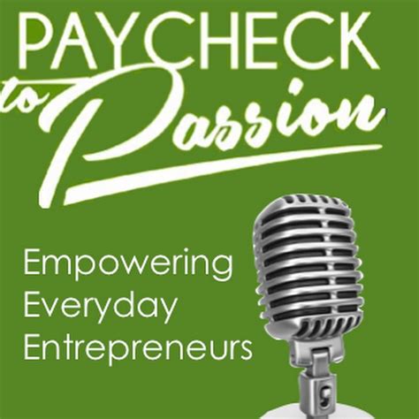 Paycheck To Passion Top Tips Video Podcast Youtube