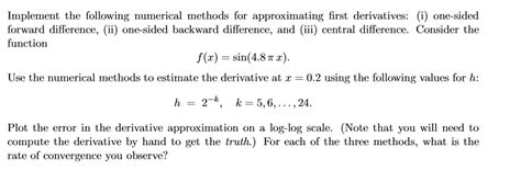 Implement The Following Numerical Methods For Chegg
