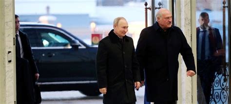 Poutine Loukachenko Une Nouvelle Offensive Sur Kiev