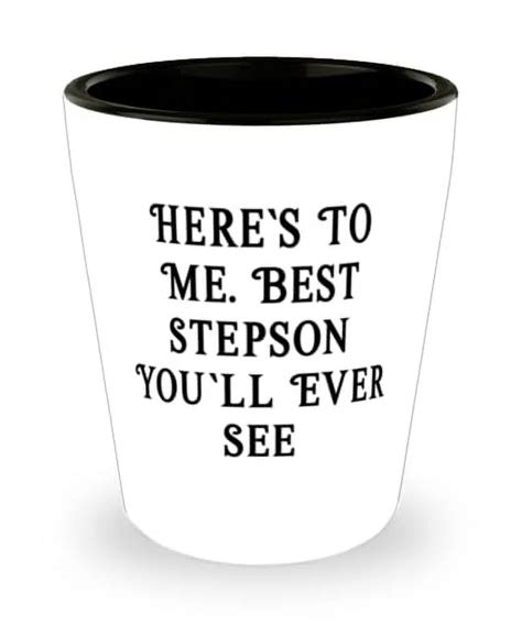 Unique Idea Stepson Heres To Me Best Stepson Youll Ever See