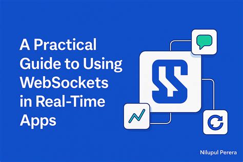 Real Time Frontend With Websockets Build Instant Ux That Scales Medium