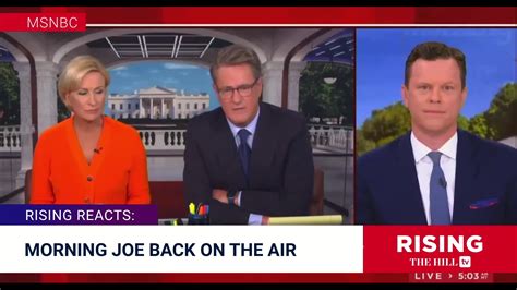 ‘morning Joe Back On Air What Happened The Hill