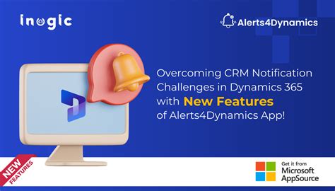 Overcoming Crm Notification Challenges In Dynamics 365 With New Features Of Alerts4dynamics App