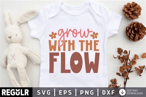 Grow With The Flow Svg Design Graphic By Regulrcrative · Creative Fabrica