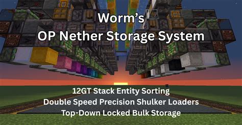 Worms Op Nether Sorting And Storage System 20 Items S Tier Series