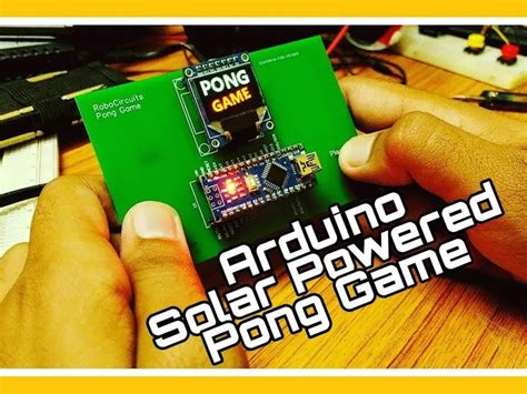 Arduino Solar Powered Pong Game Arduino Project Hub