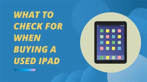 What To Check For When Buying A Used Ipad