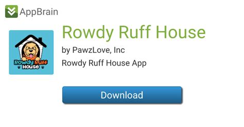 Rowdy Ruff House For Android Free App Download
