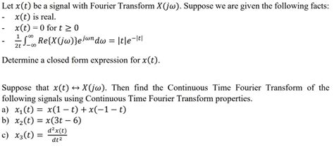 Solved Let X T Be A Signal With Fourier Transform X Jw