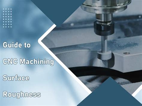 Guide To Cnc Machining Surface Roughness Multi Wins