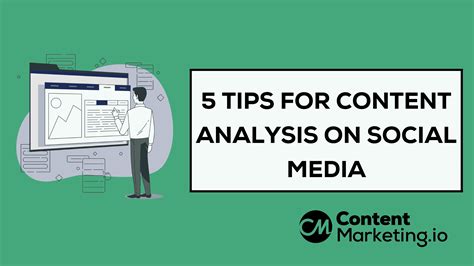 5 Tips For Content Analysis On Social Media