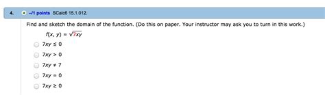 Solved Find And Sketch The Domain Of The Function Do This