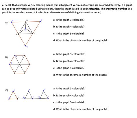 Solved 2 Recall That A Proper Vertex Coloring Means That
