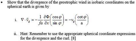 SOLVED Show That The Divergence Of The Geostrophic Wind In Isobaric Coordinates On The