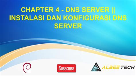8 Chapter 4 Dns Server Instalasi Dan Konfigurasi Dns Server Youtube