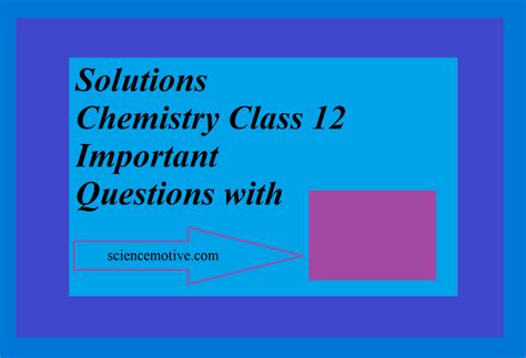 Solutions Chemistry Class 12 Important Questions With Answers Chemistry Class 12 Chemistry