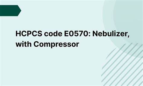 Hcpcs Code E0570 Nebulizer With Compressor