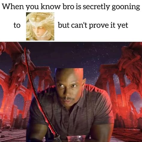 When You Know Bro Is Secretly Gooning To But Cant Prove It Yet Ifunny