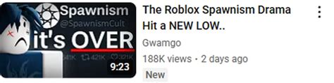 The Spawnism Situation Is Dying Down But These Stupid Youtubers Keep
