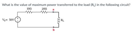 Solved What Should Be The Value Of RL For Maximum Power Chegg Com