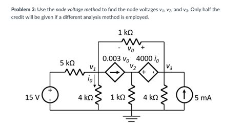 Solved Problem Use The Node Voltage Method To Find The Chegg