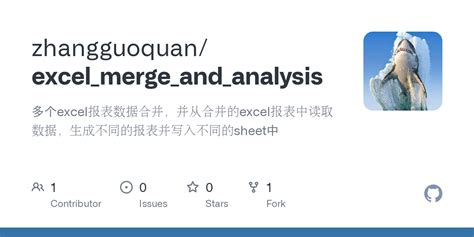 GitHub zhangguoquan excel merge and analysis 多个excel报表数据合并并从合并的excel报表中读取数据生成不同的报表并写入不同的sheet中